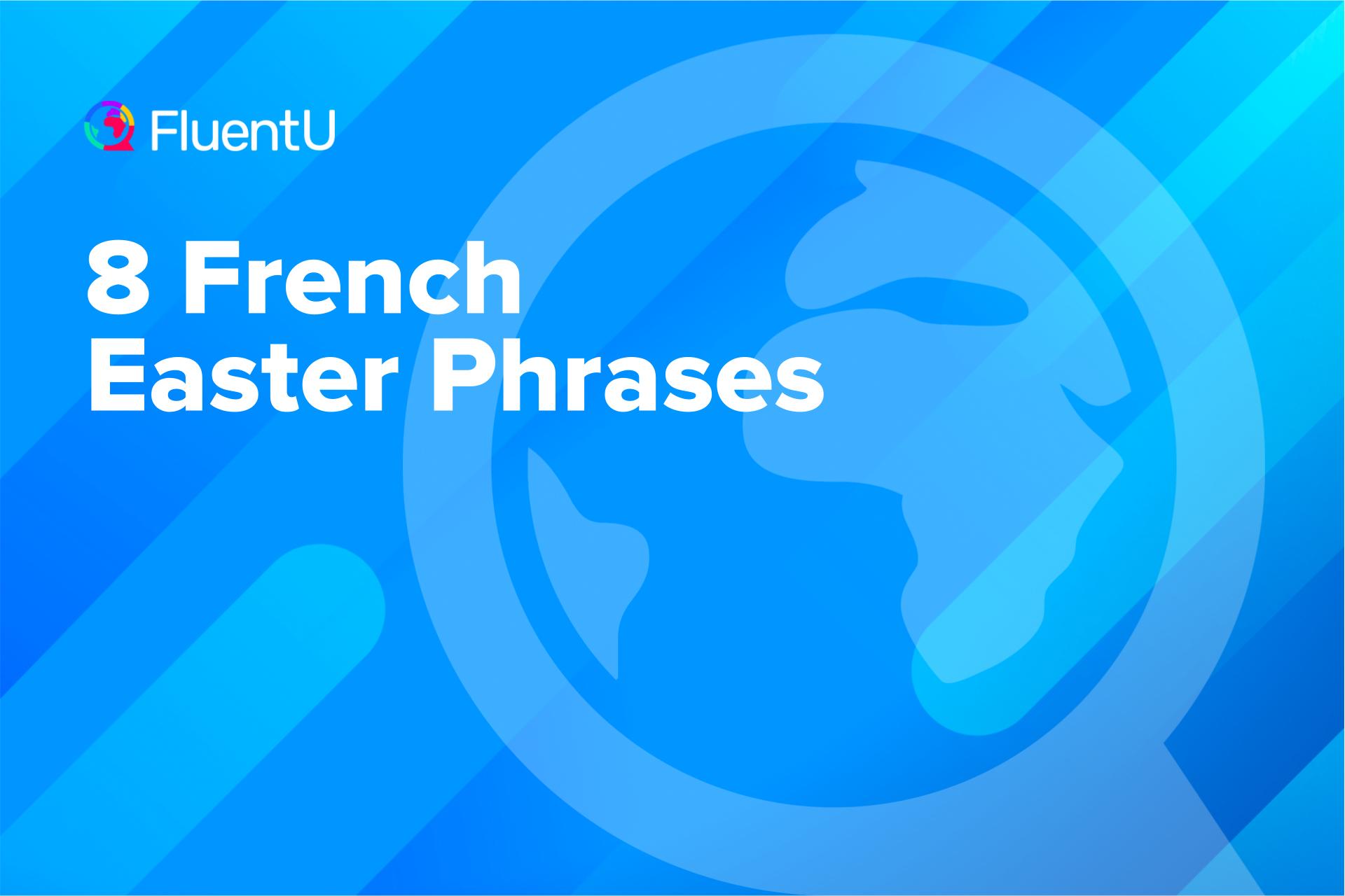8 French Easter Phrases | FluentU
