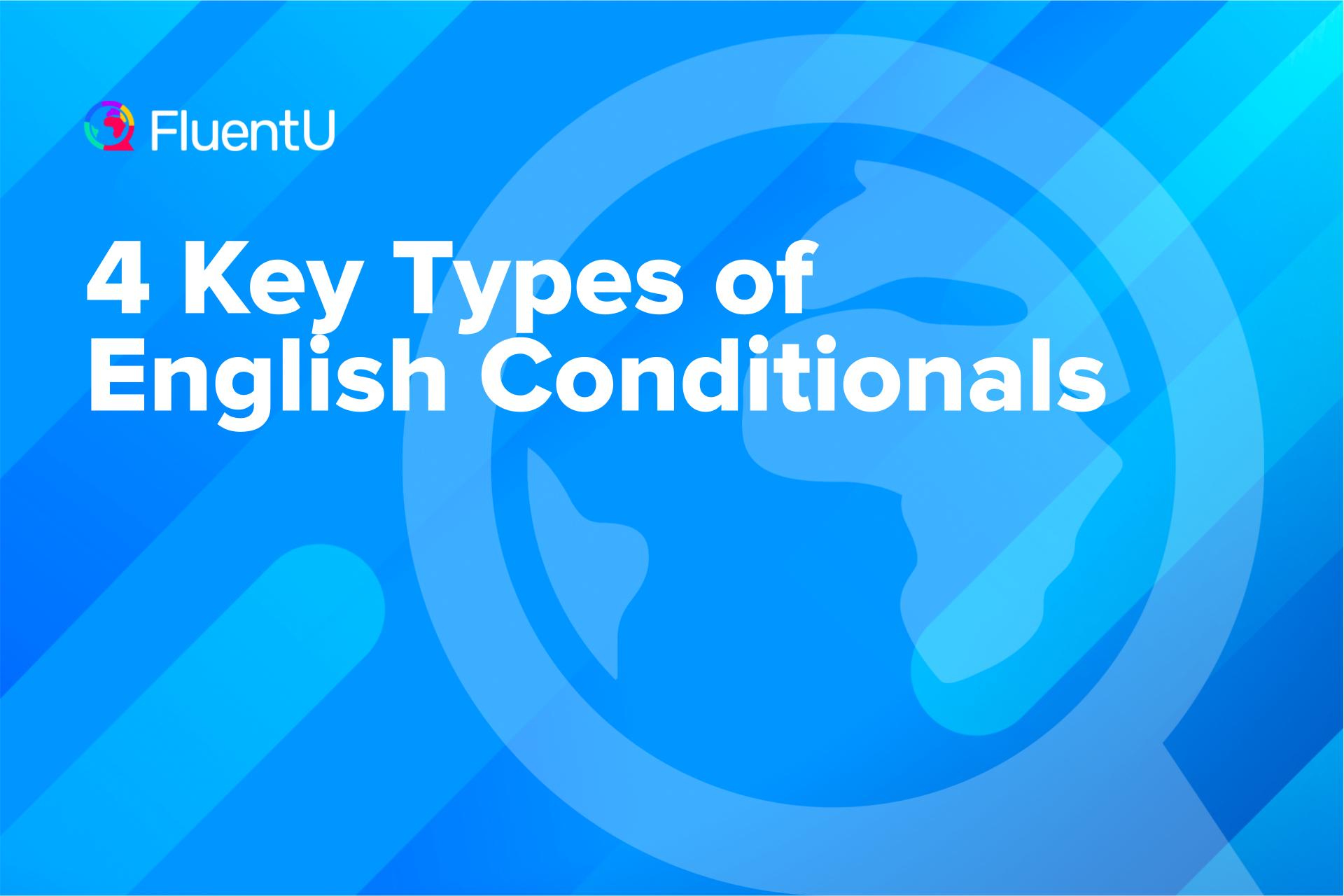 Conditionals 04 Types Of Conditional Sentences Conditionals 2017