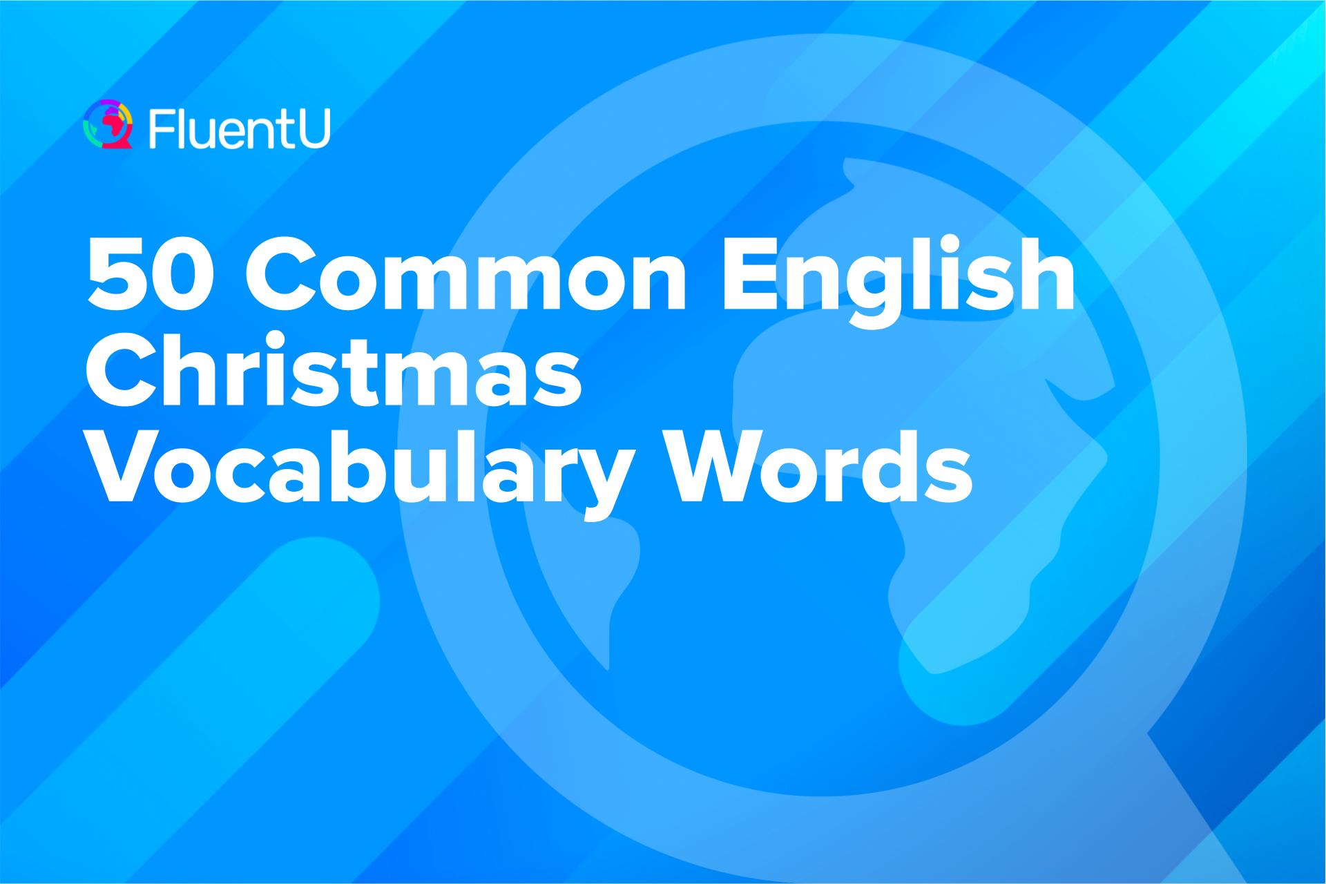 50 Common English Christmas Vocabulary Words | FluentU