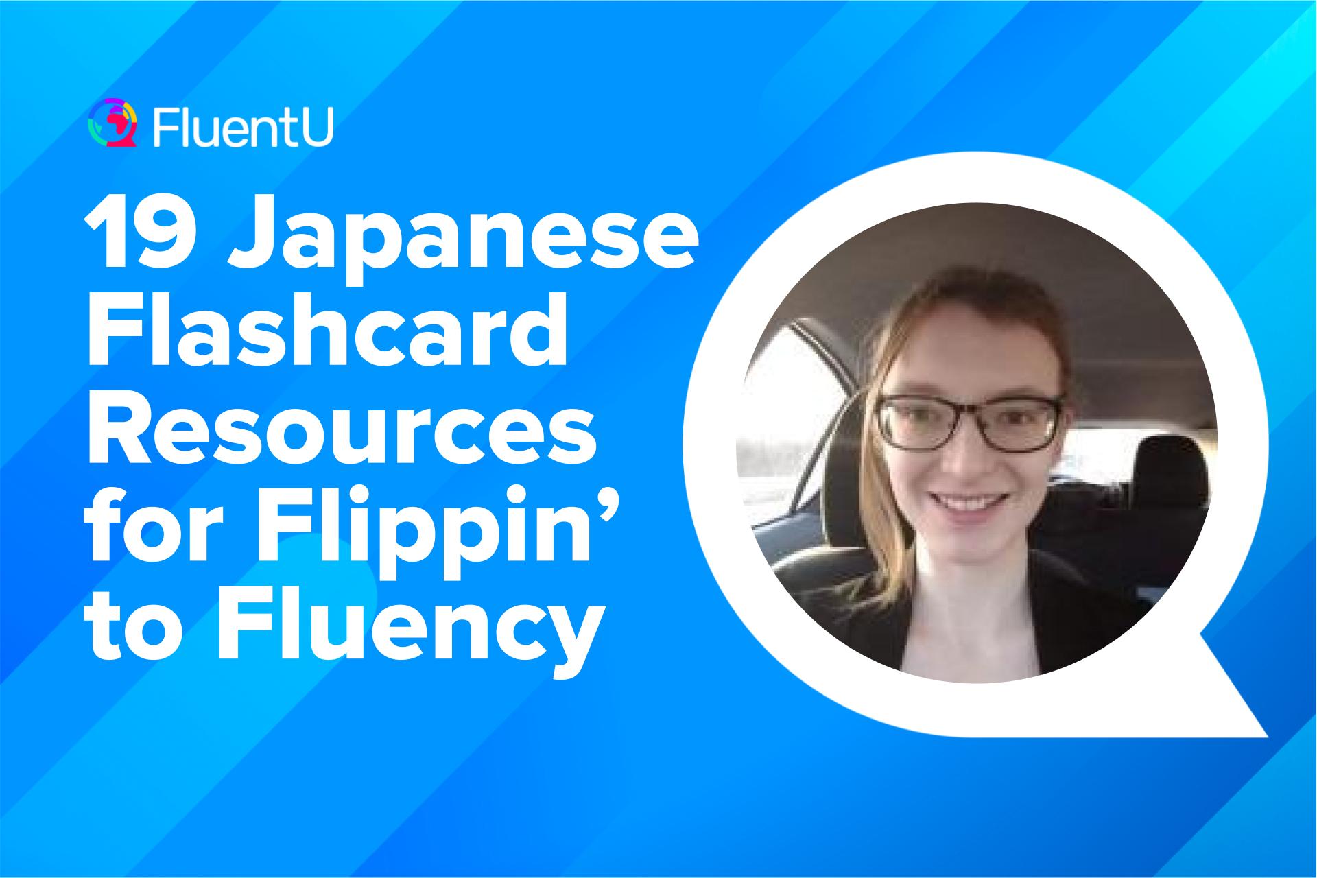 19 Japanese Flashcard Resources for Flippin’ to Fluency | FluentU
