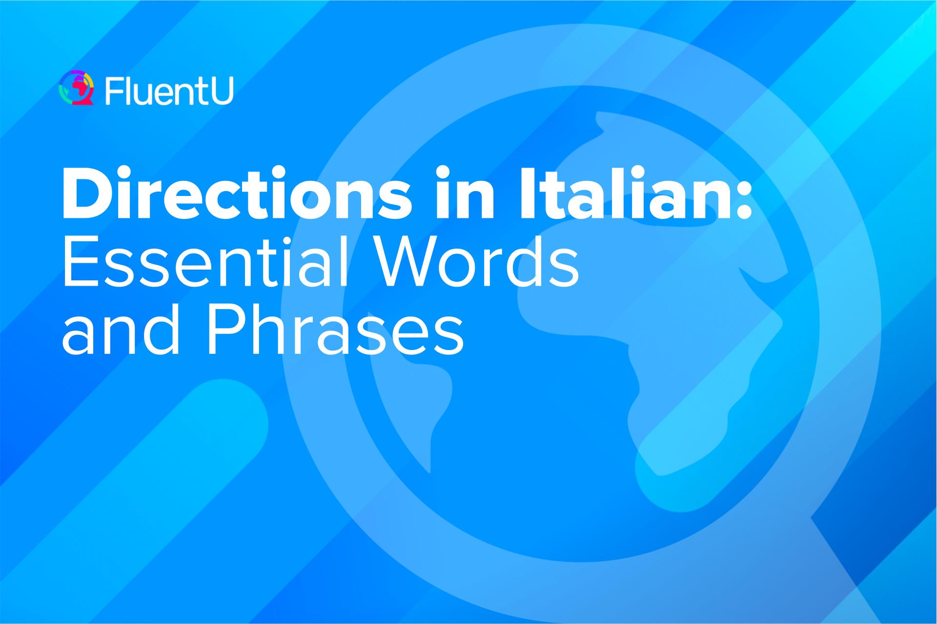 Italian Vocabularyasking And Giving Directions Asking For And Giving
