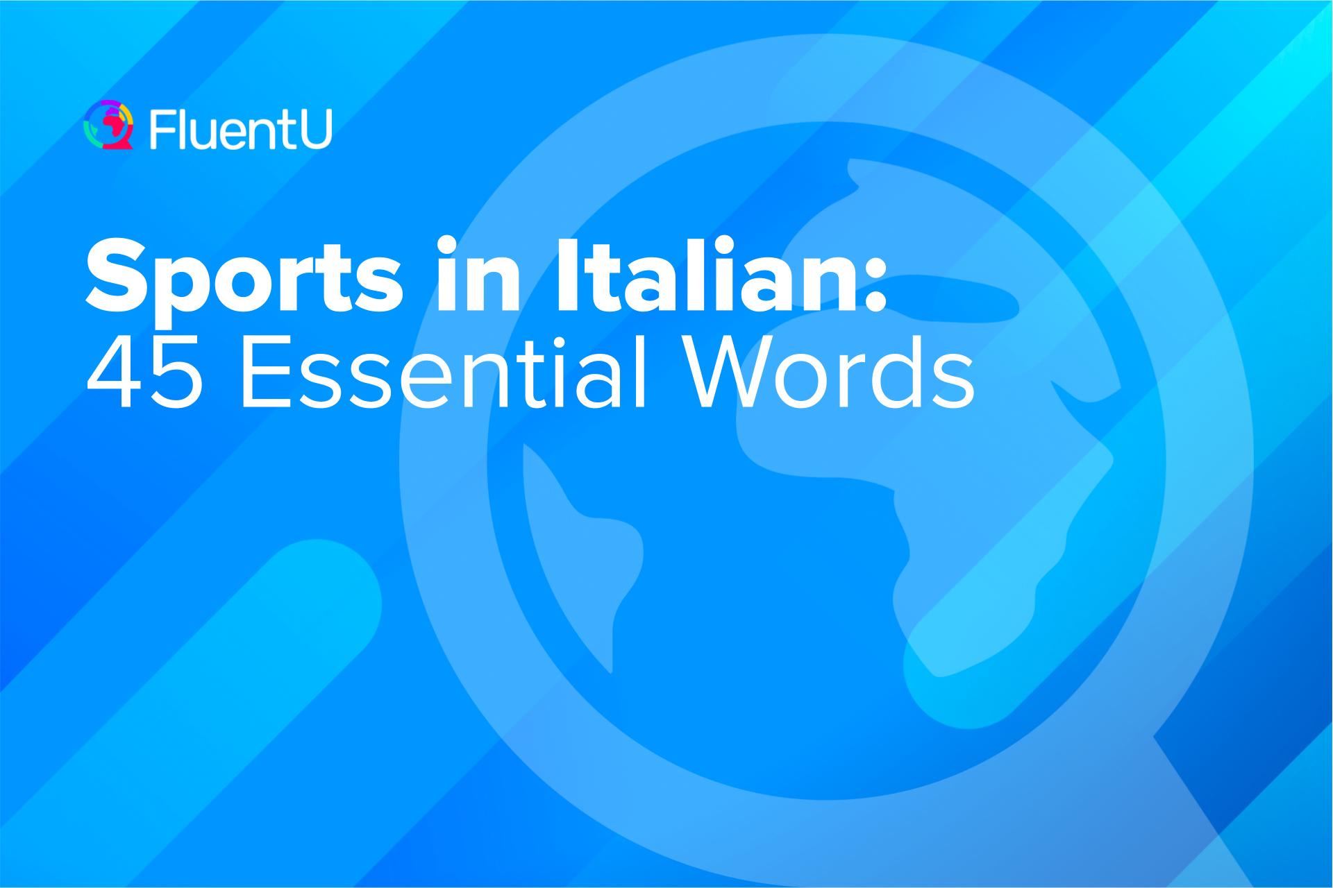 Sports in Italian: 45 Essential Words | FluentU