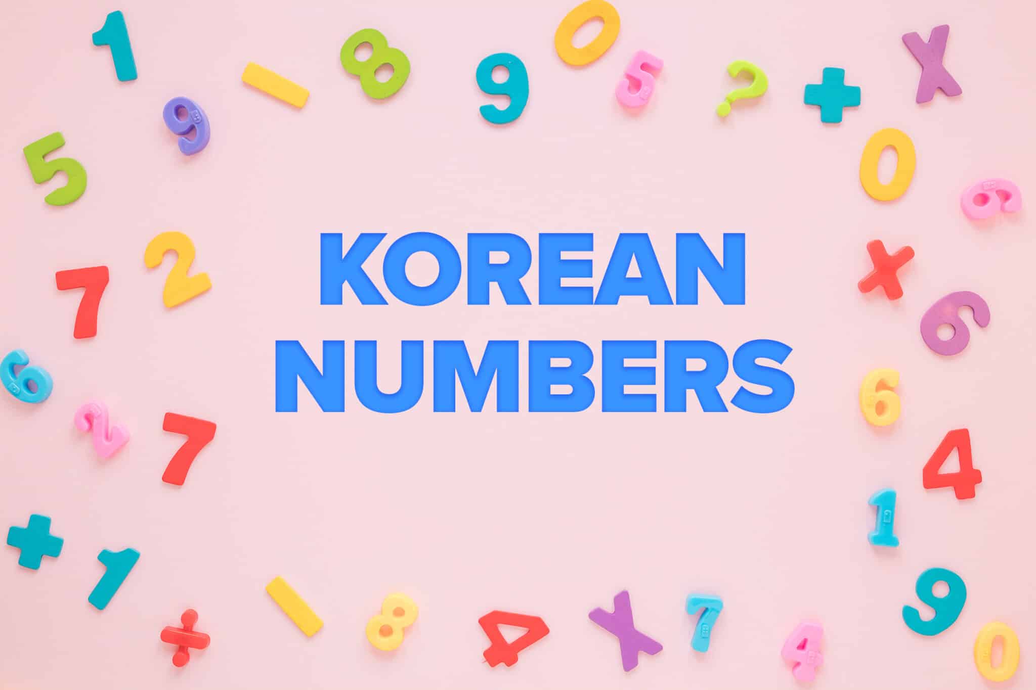 Korean Numbers and Counting [Native and Sino-Korean] | FluentU