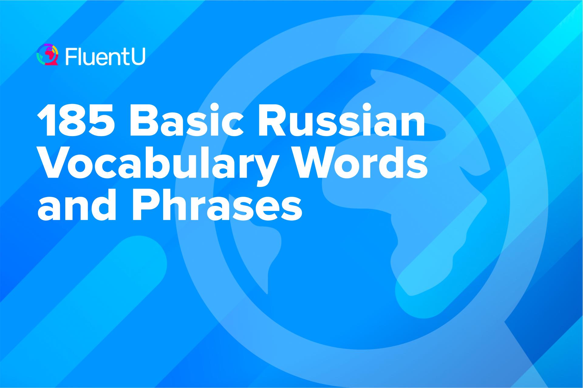 185 Basic Russian Vocabulary Words and Phrases | FluentU