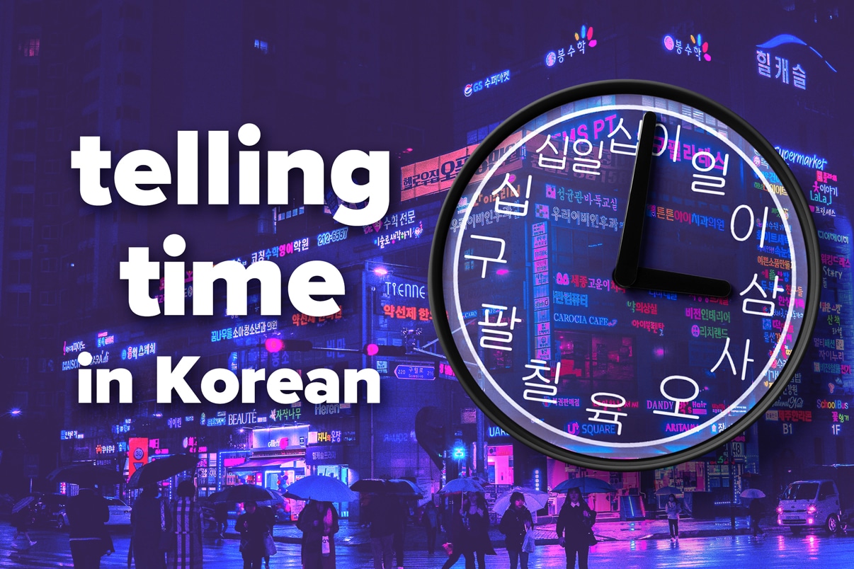 The Quick Guide to Telling Time in Korean | FluentU