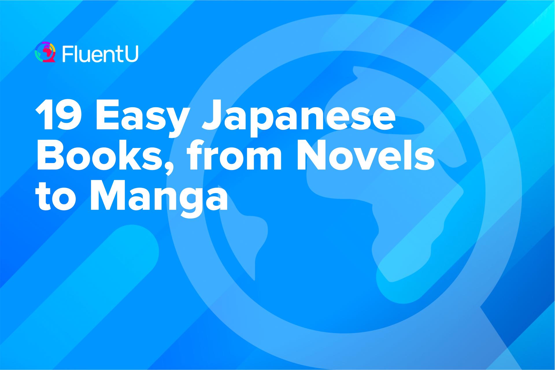 19 Easy Japanese Books, from Novels to Manga | FluentU