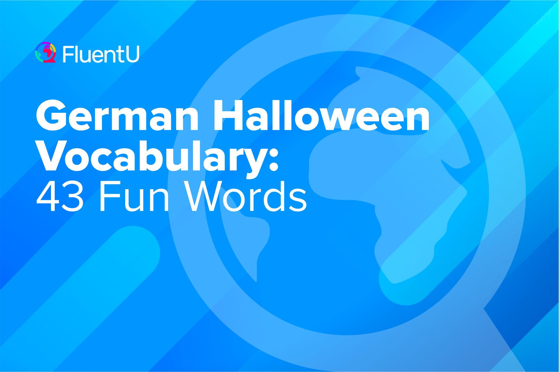 German Halloween Vocabulary: 43 Fun Words | FluentU