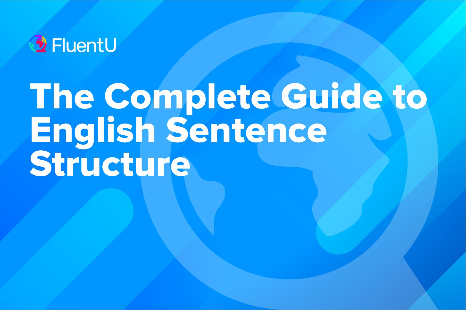 Esl Sentence Structure Explanation Sentence Construction In English: