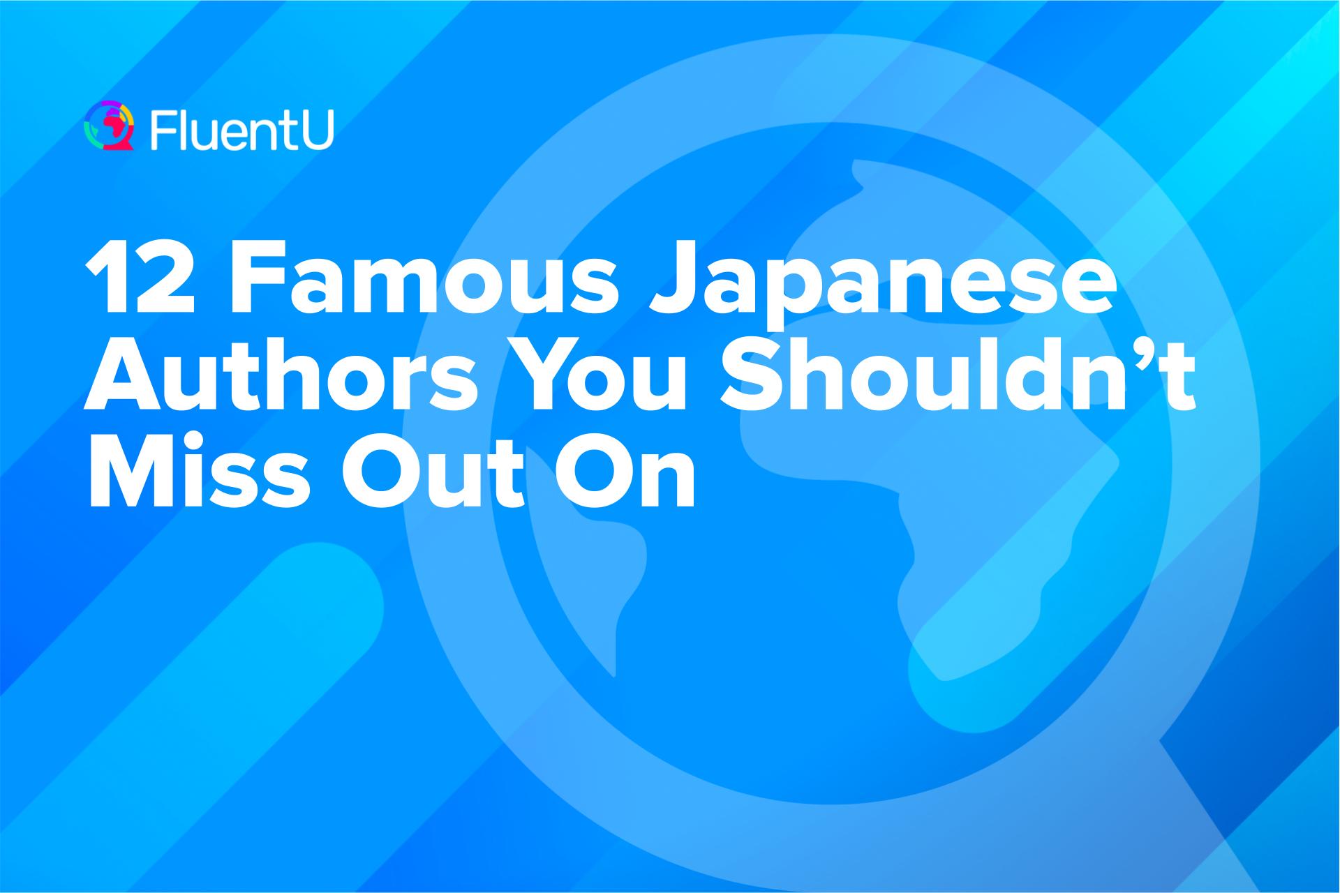 12 Famous Japanese Authors You Shouldn’t Miss Out On | FluentU