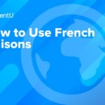 Your Easy Guide to French Pronunciation | FluentU