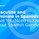 The Complete Guide to Spanish Grammar | FluentU