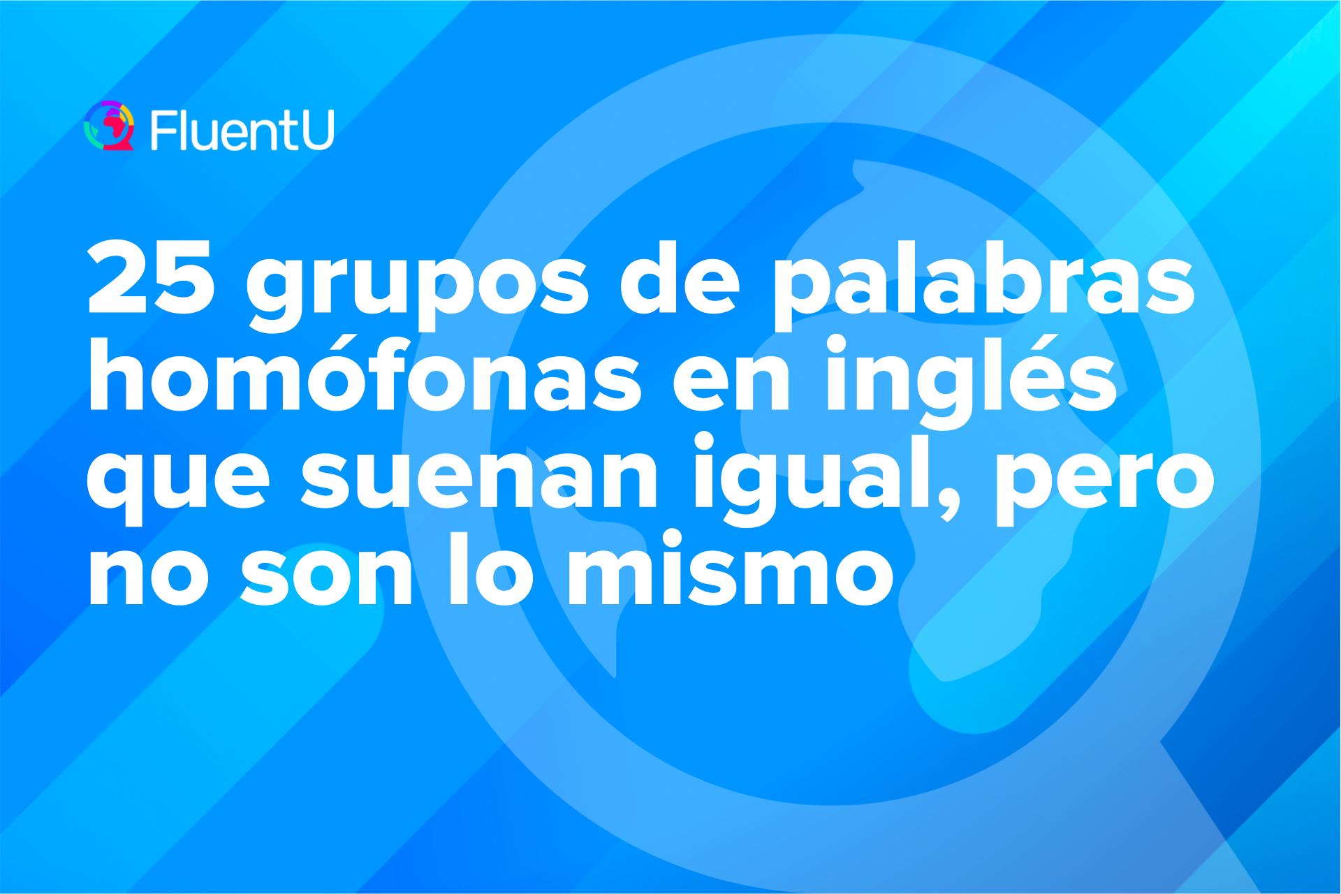 25 Ejemplos De Homnimos En Ingls Que Te Sorprendern Zenithzion