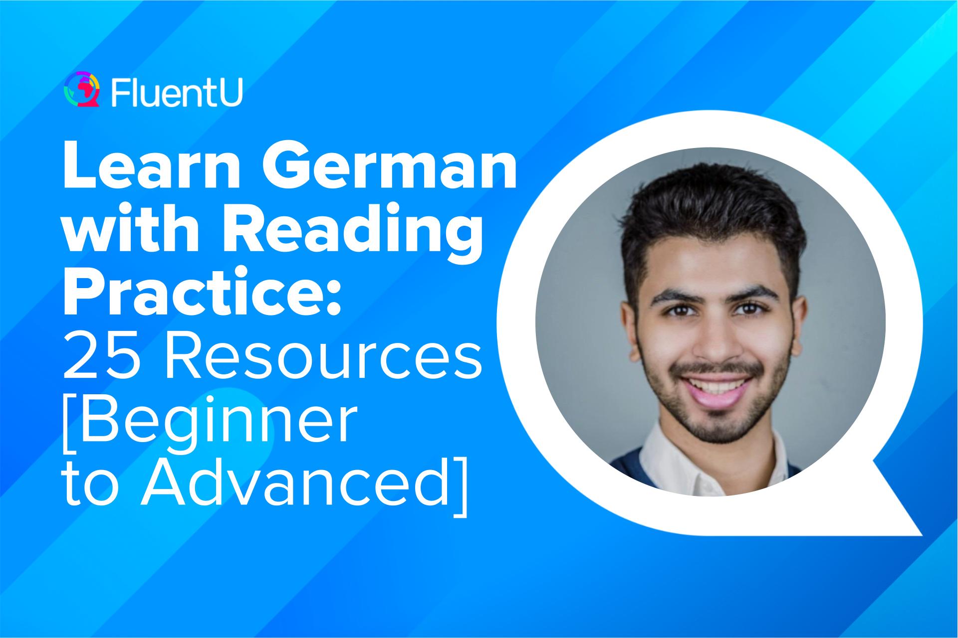 Learn German with Reading Practice: 25 Resources [Beginner to Advanced ...