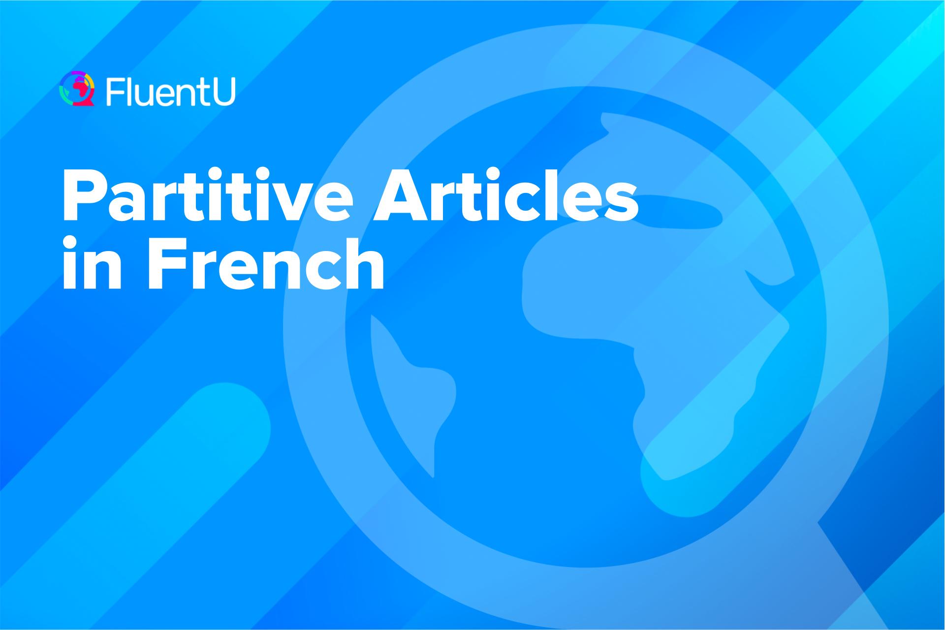 Partitive Articles in French | FluentU