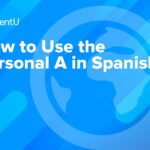 The Complete Guide to Spanish Grammar | FluentU