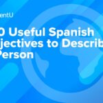 The Complete Guide to Spanish Grammar | FluentU