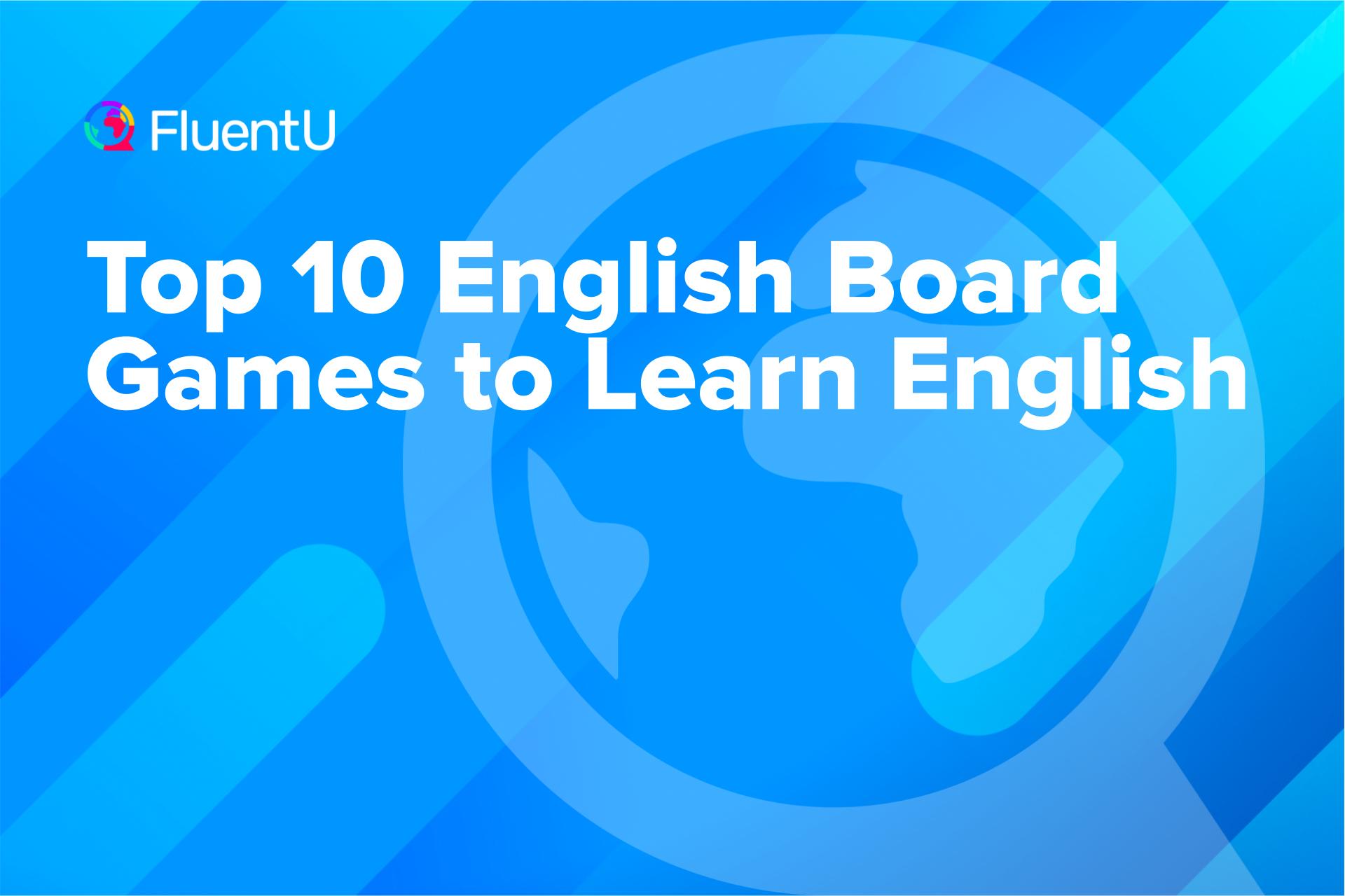 Top 10 English Board Games to Learn English | FluentU
