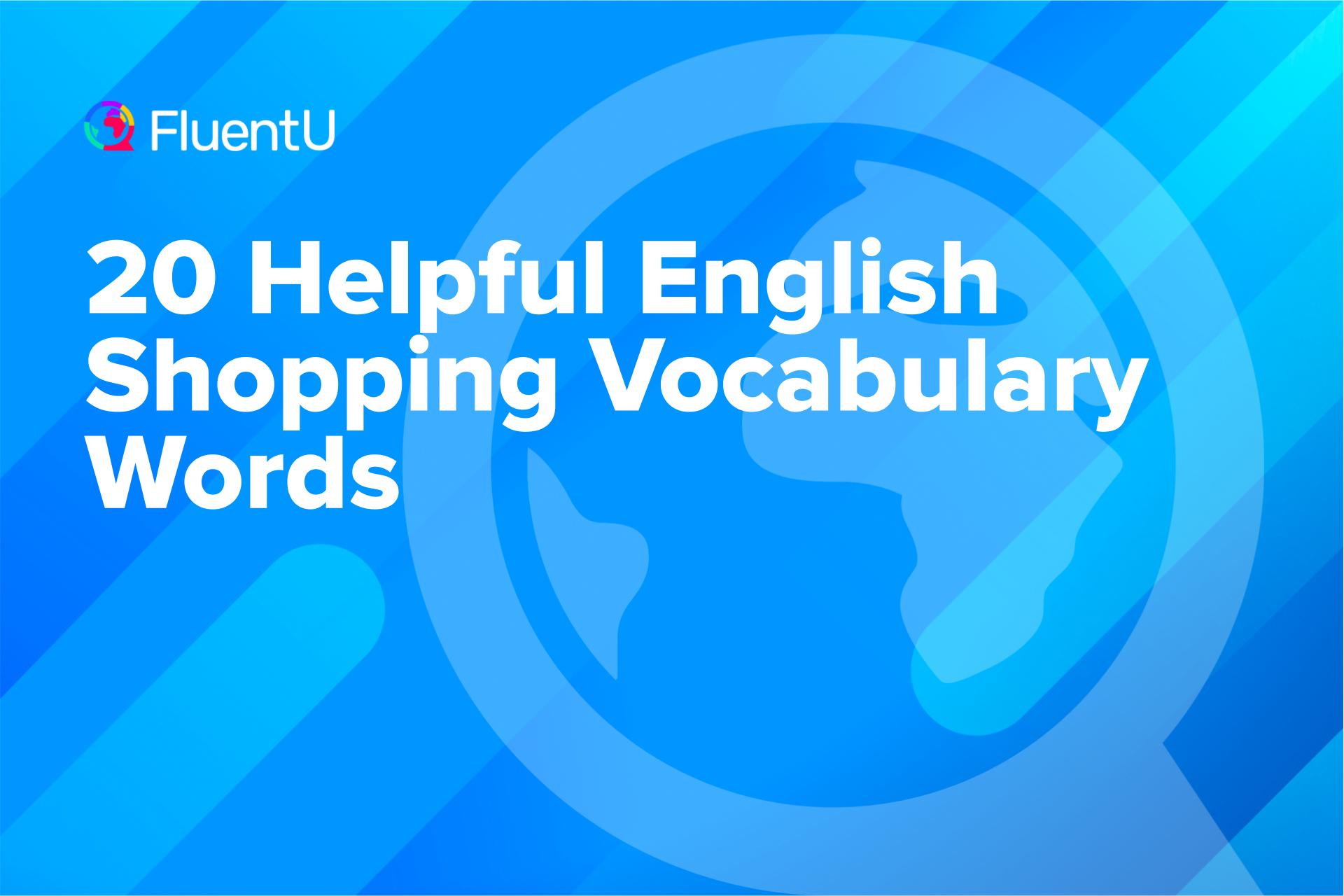 20 Helpful English Shopping Vocabulary Words | FluentU