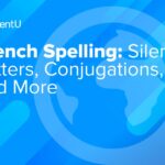 Is French Hard to Learn? Plus 11 Ways to Make it Easier | FluentU