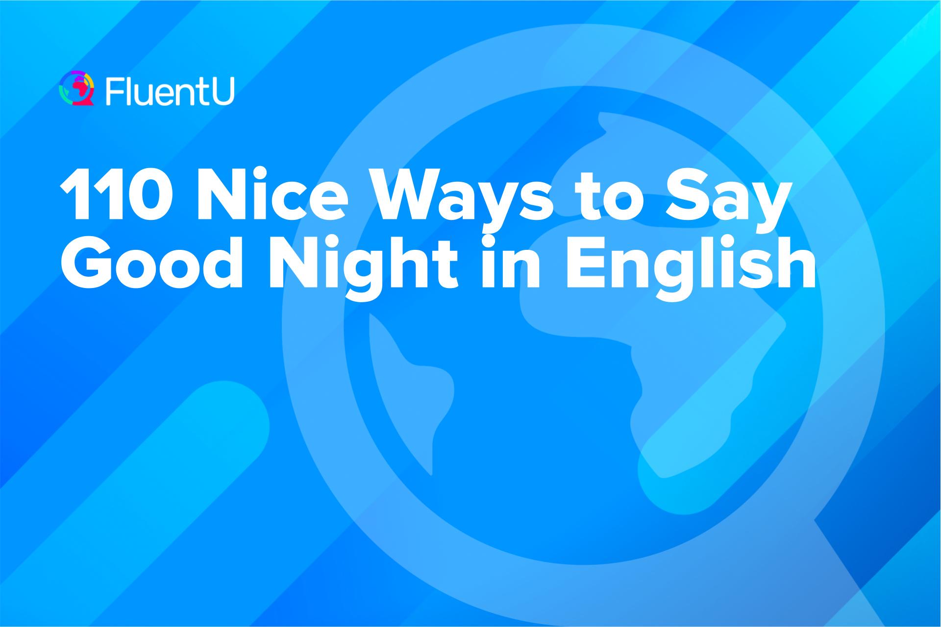 110 Nice Ways to Say Good Night in English | FluentU