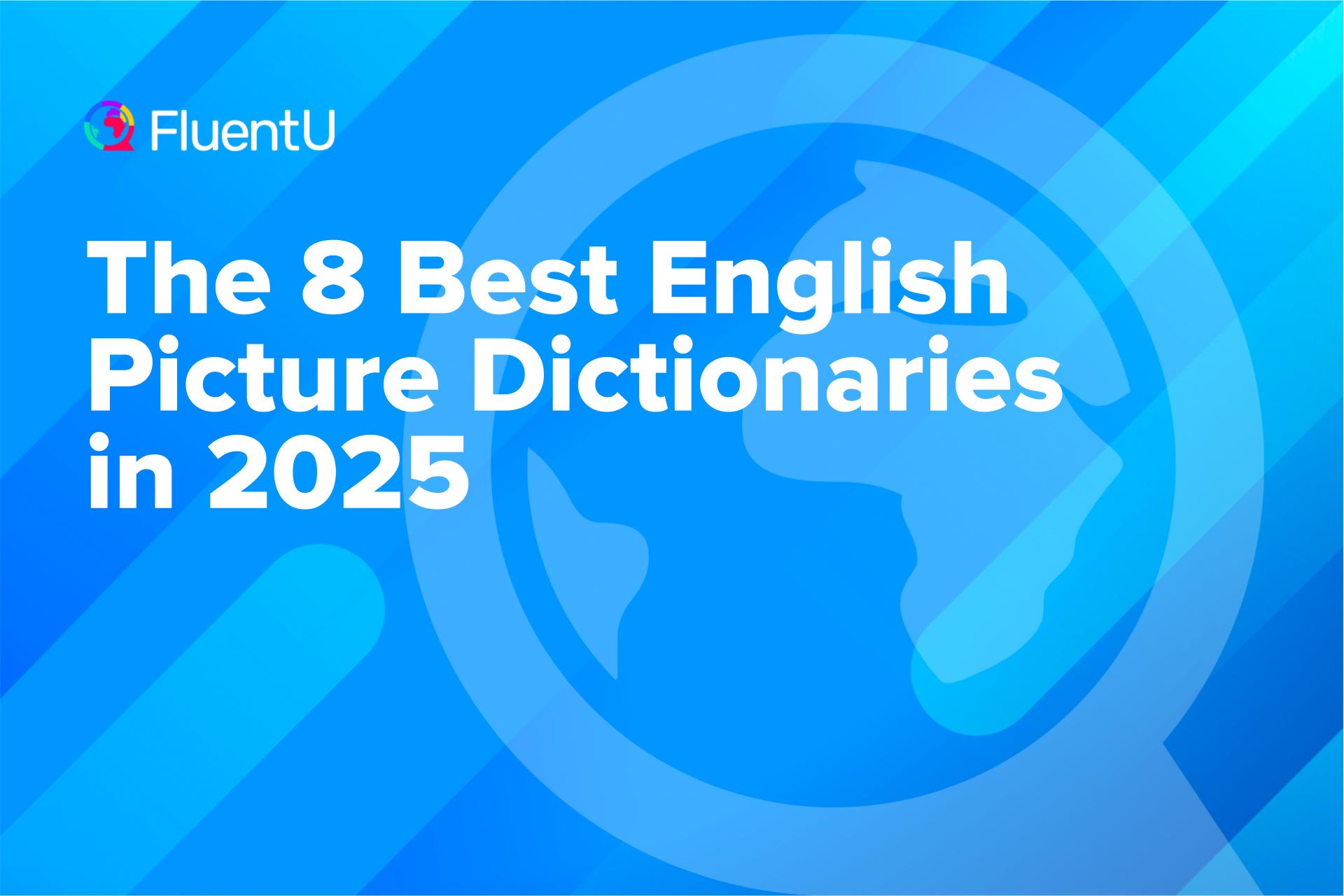 The 8 Best English Picture Dictionaries in 2025 | FluentU