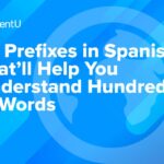 The Complete Guide to Spanish Grammar | FluentU