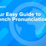 Is French Hard to Learn? Plus 11 Ways to Make it Easier | FluentU