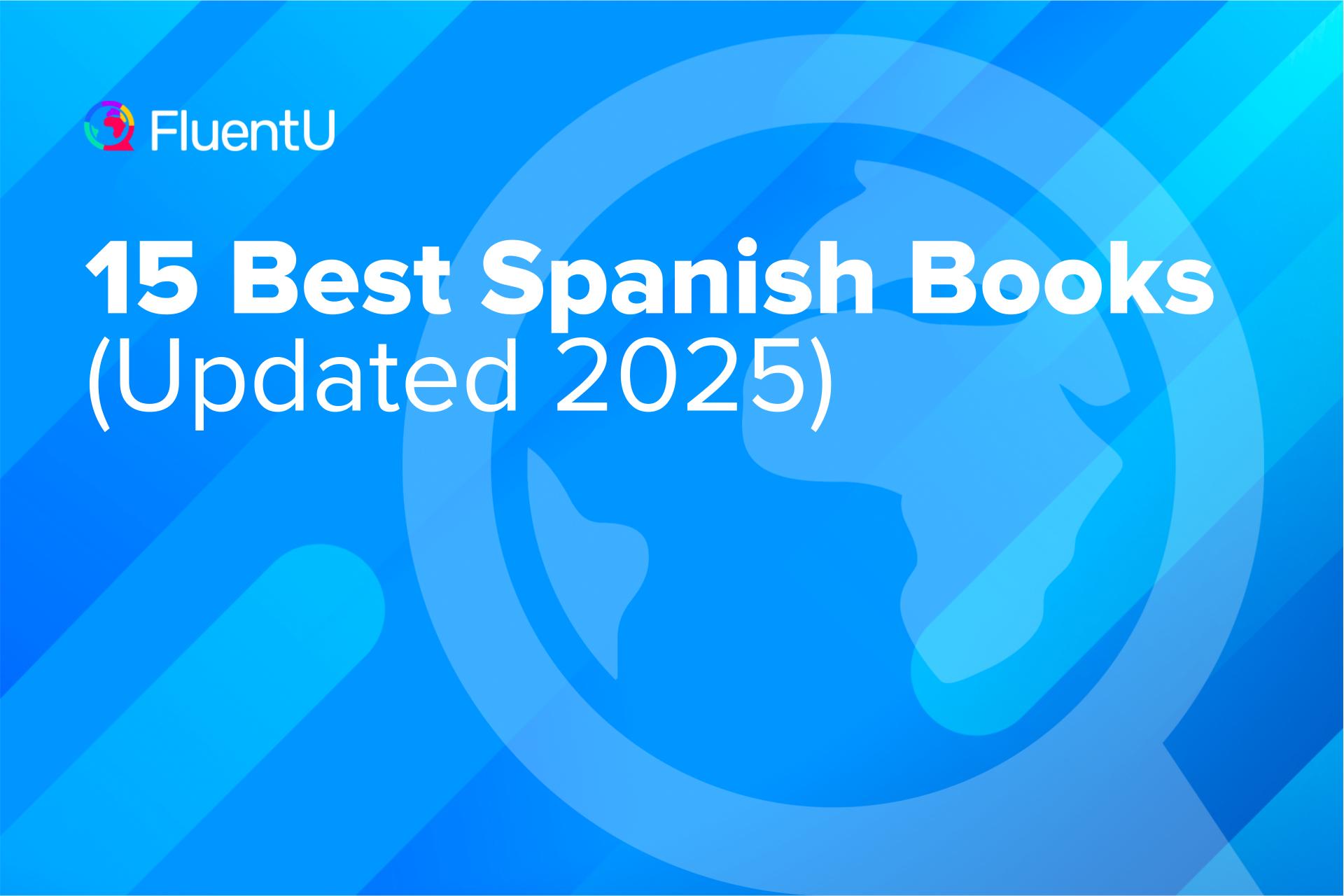 15 Best Spanish Books (Updated 2025) | FluentU