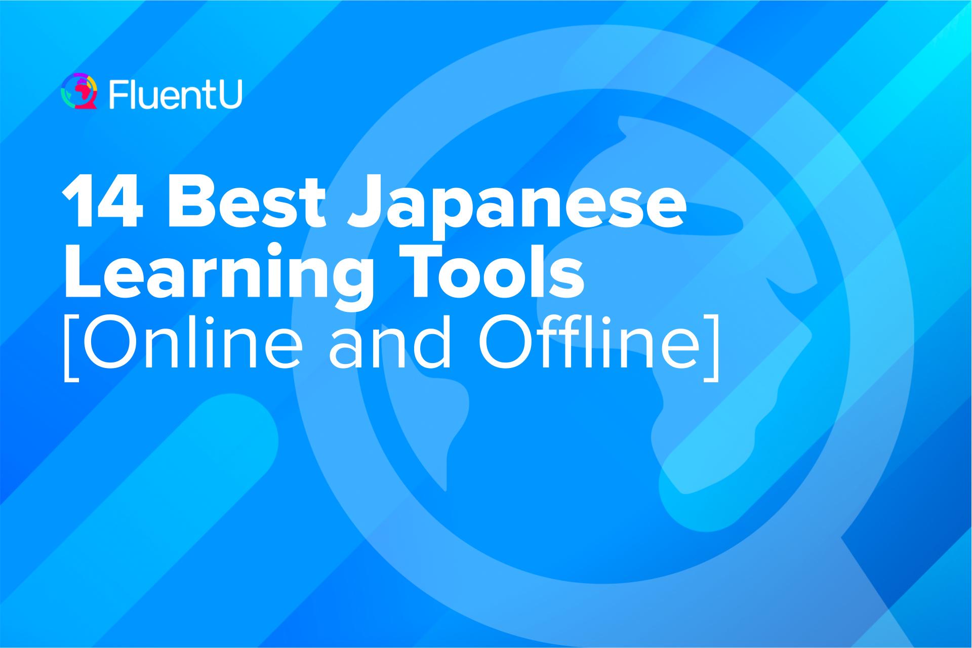 14 Best Japanese Learning Tools [Online and Offline] | FluentU