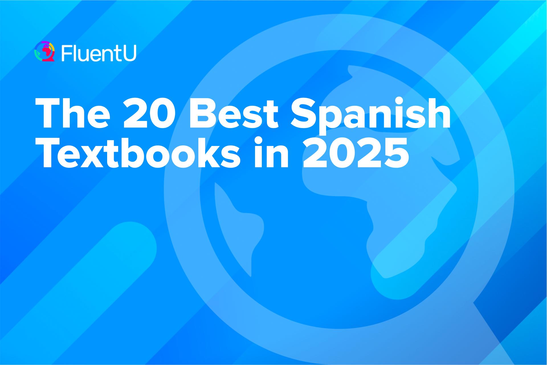The 20 Best Spanish Textbooks in 2025 | FluentU