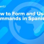 Our 20 Favorite Tips for Learning Spanish Fast | FluentU