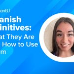 The Complete Guide to Spanish Grammar | FluentU