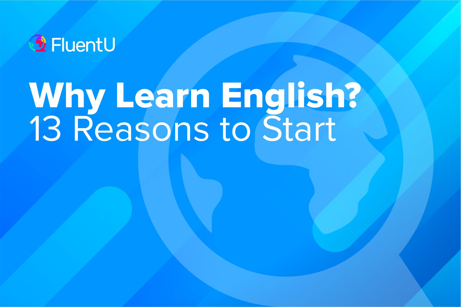 Why Learn English? 13 Reasons to Start | FluentU