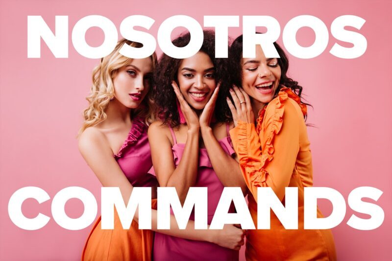 How to Form Nosotros Commands in Spanish | FluentU