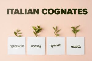 125 Italian Cognates and Their Patterns | FluentU