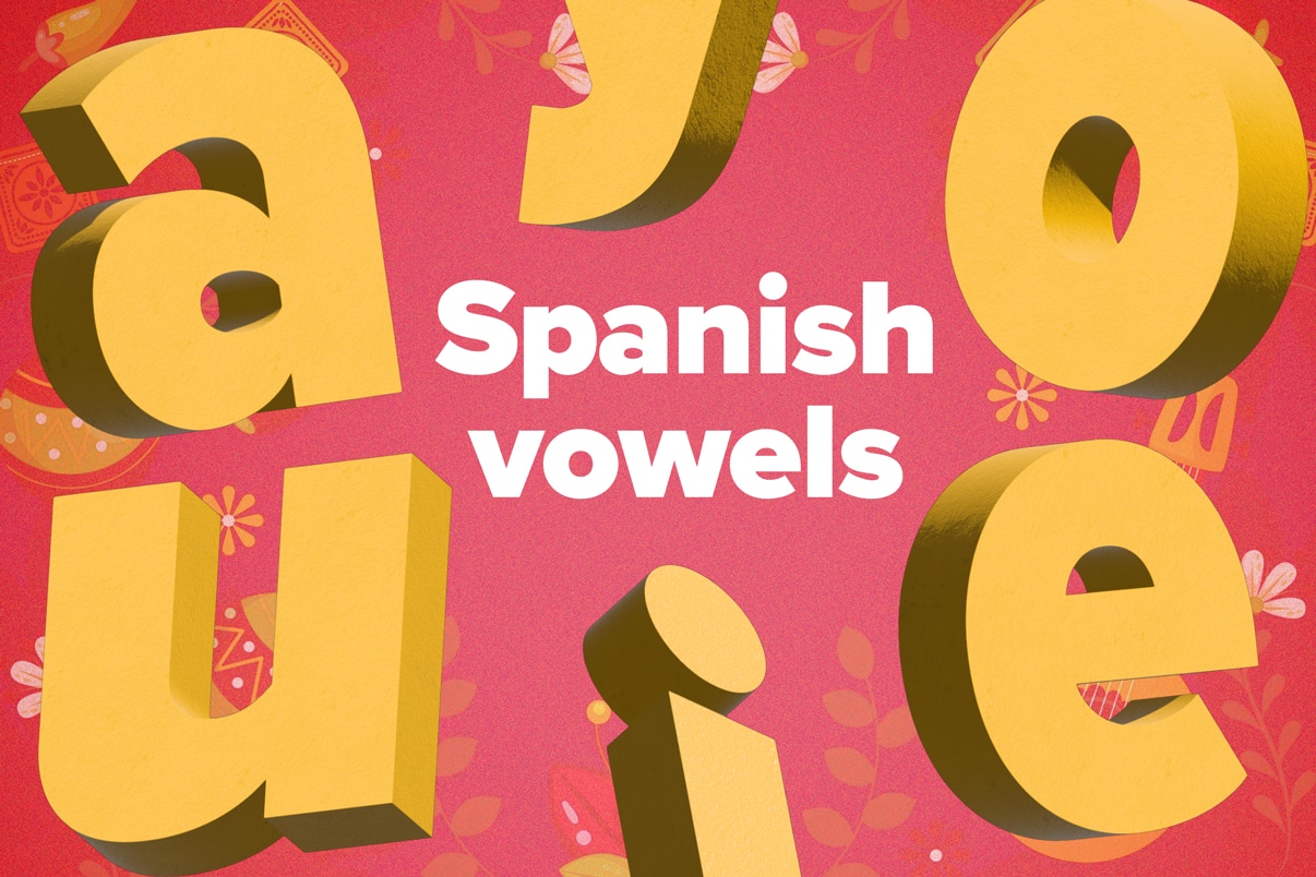 Spanish Vowels (With Audio and Examples) | FluentU