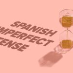 The Complete Guide to Spanish Grammar | FluentU