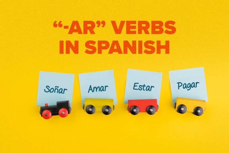 120 Most Common AR Verbs in Spanish and How to Conjugate Them | FluentU