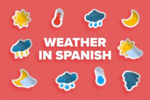 100+ Terms for the Weather in Spanish | FluentU