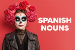 80+ Common Nouns in Spanish (Plus the Different Types) | FluentU