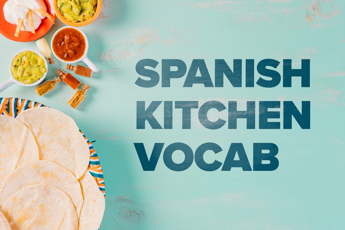 650+ Spanish Kitchen Vocabulary Words | FluentU