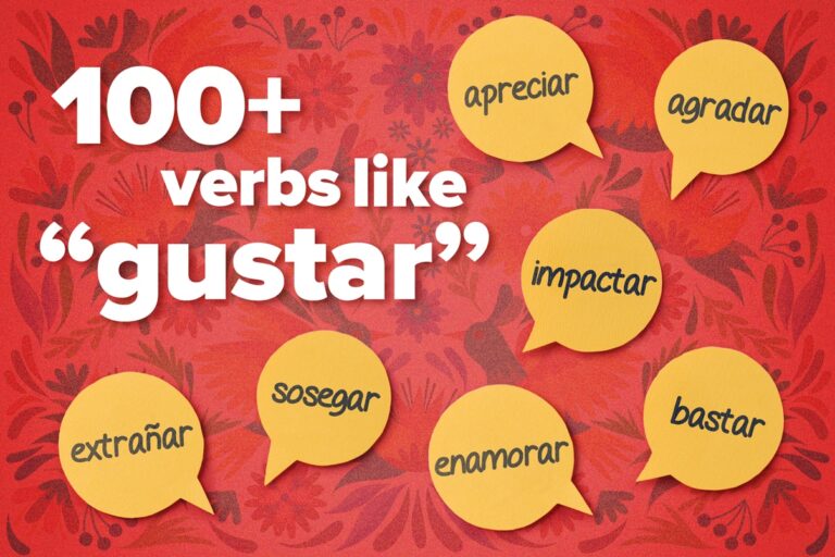 100+ Useful Spanish Verbs Like Gustar | FluentU Language Learning
