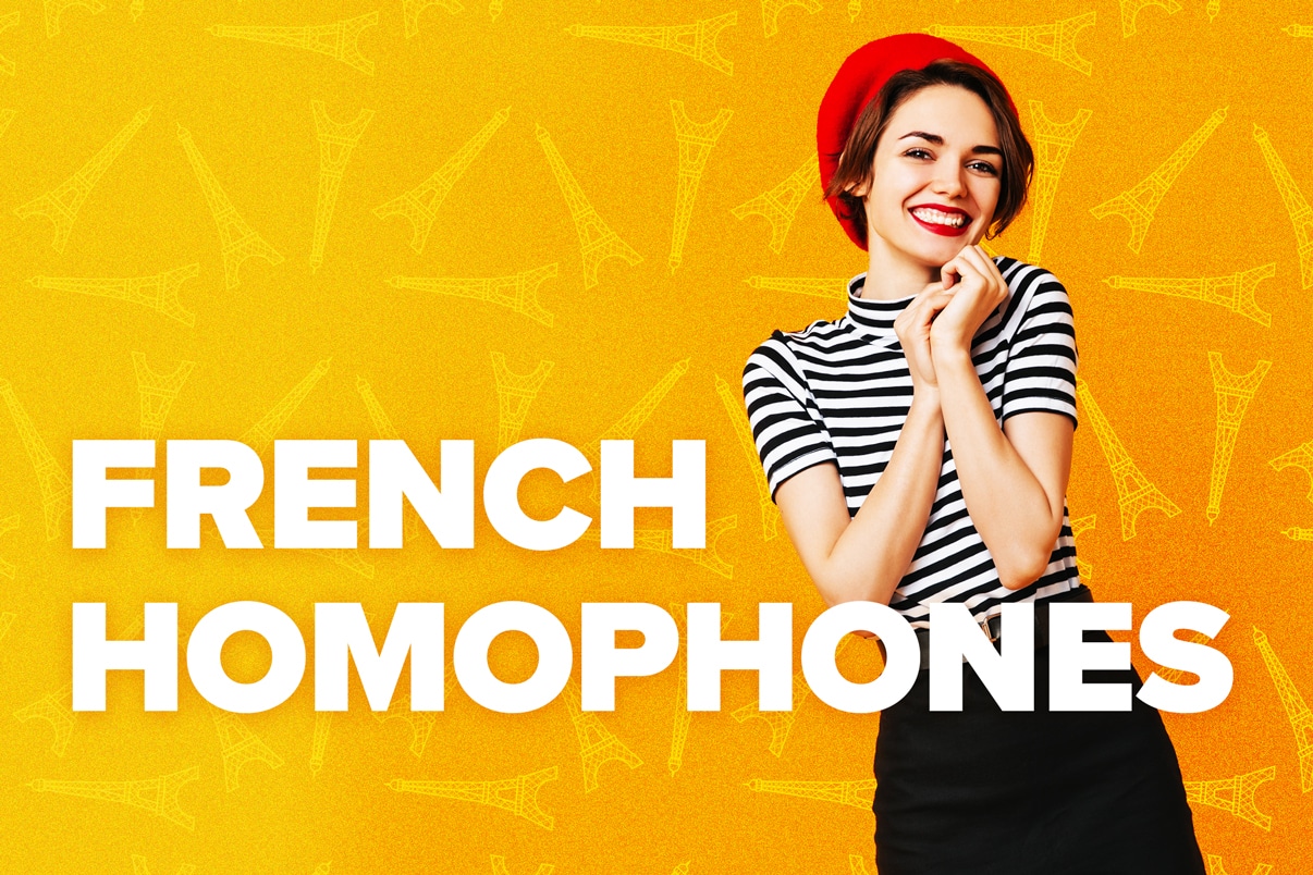 25 Common French Homophones and Their Meanings | FluentU