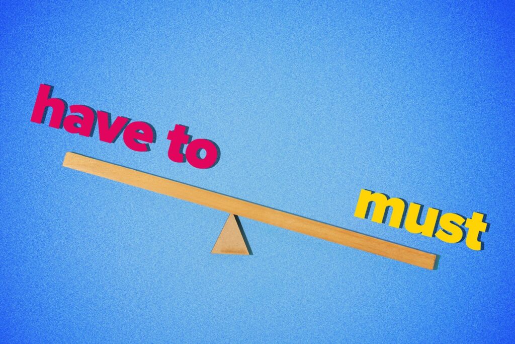 Must vs. Have To: How to Know When to Use Them | FluentU