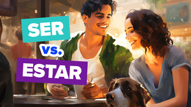 Verbs "Ser" and "Estar": Pedro and Ana’s Blind Date! | FluentU