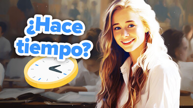 "Hacer" + Time: A New Student in Spanish Class